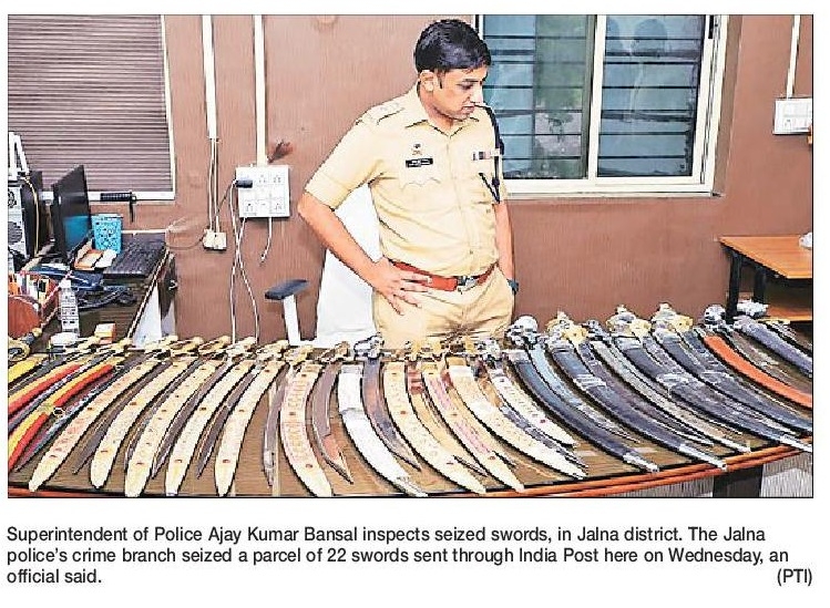 Swords seizedin Jalna - The Hitavada